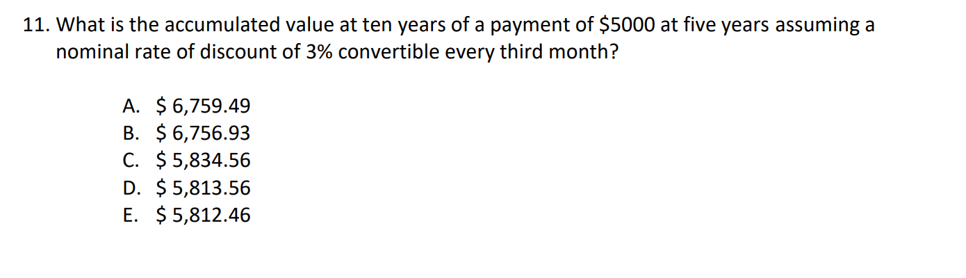 Solved 11. What is the accumulated value at ten years of a | Chegg.com