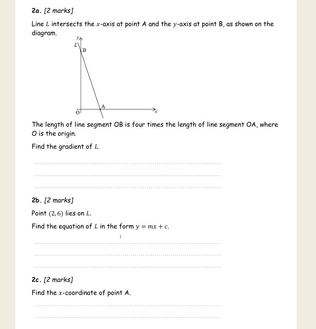 Solved 2a. [2 marks] Line L intersects the x-axis at point A | Chegg.com