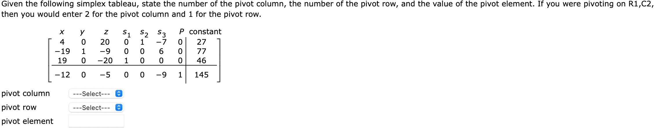 Solved Given the following simplex tableau, state the number | Chegg.com