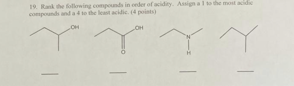 Solved 19. Rank the following compounds in order of acidity. | Chegg.com