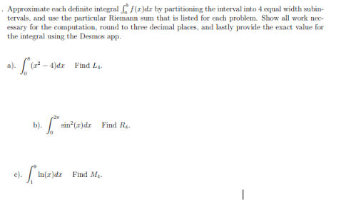 Solved Approximate each definite integral ∫abf(x)dx by | Chegg.com