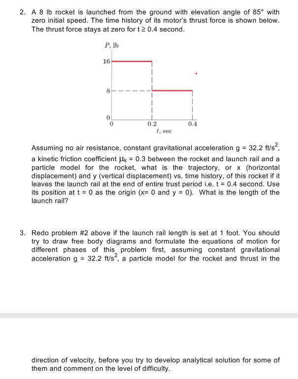 Solved 2. A 8 lb rocket is launched from the ground with | Chegg.com