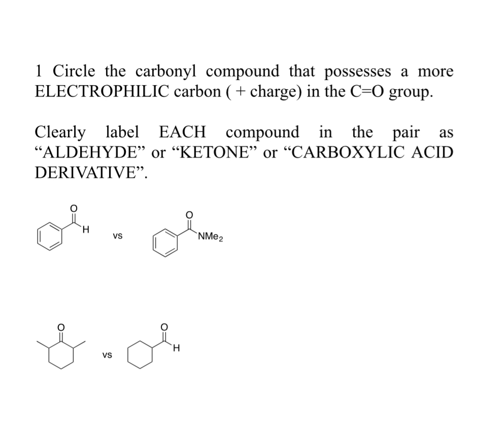 Solved 1 Circle the carbonyl compound that possesses a more | Chegg.com