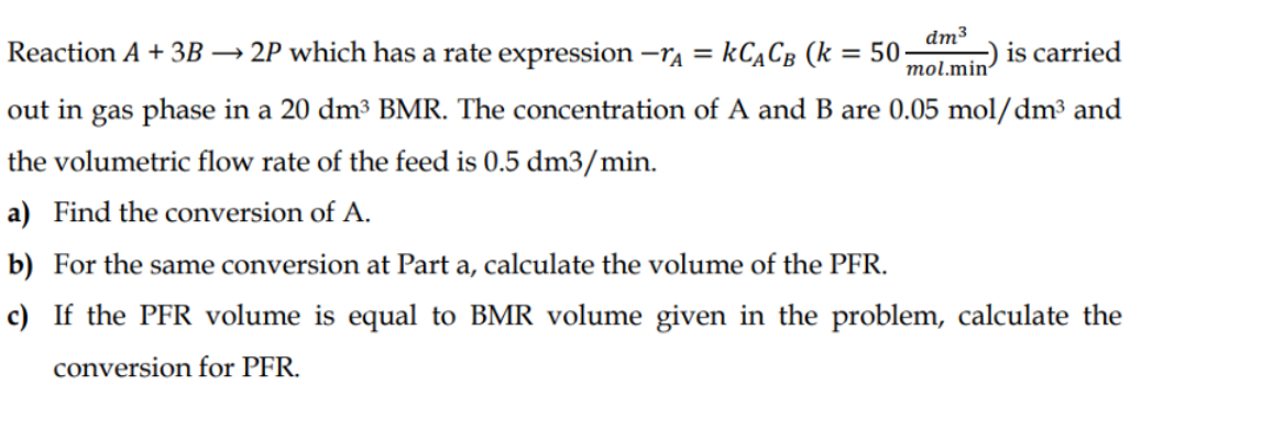 Solved Reaction A+3B→2P which has a rate expression | Chegg.com