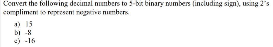 Solved Convert the following decimal numbers to 5-bit binary | Chegg.com
