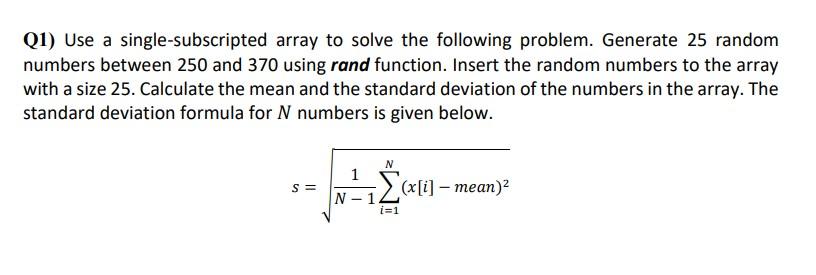 Solved Q1) Use a single-subscripted array to solve the | Chegg.com