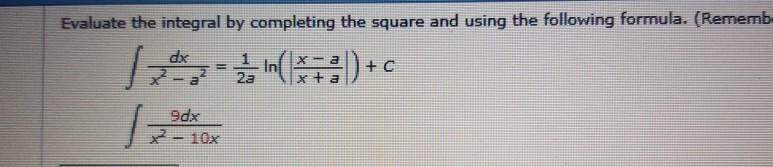 Solved Evaluate the integral by completing the square and | Chegg.com