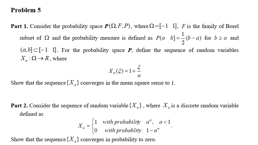 Solved Problem 5Part 1. ﻿Consider the probability space | Chegg.com