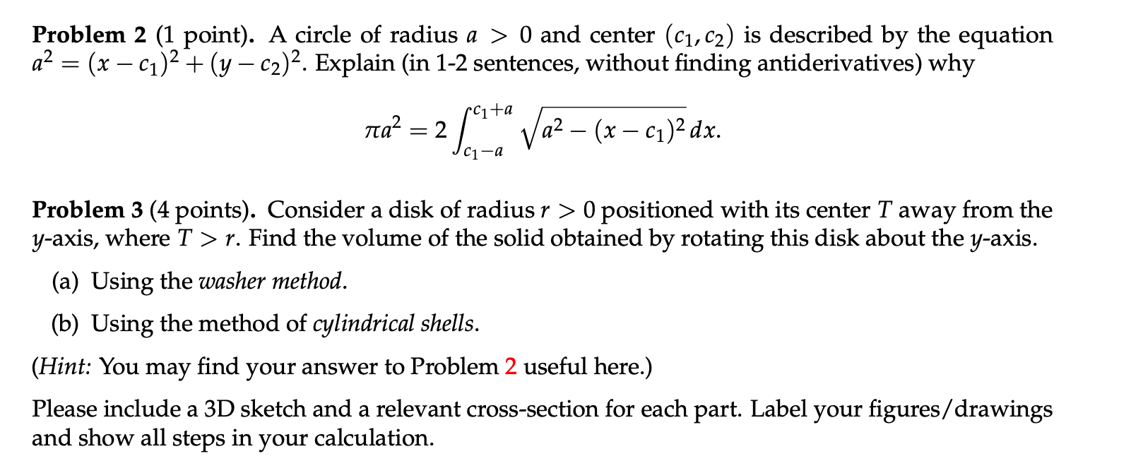 Solved Problem 2 (1 ﻿point). ﻿A circle of radius a>0 ﻿and | Chegg.com