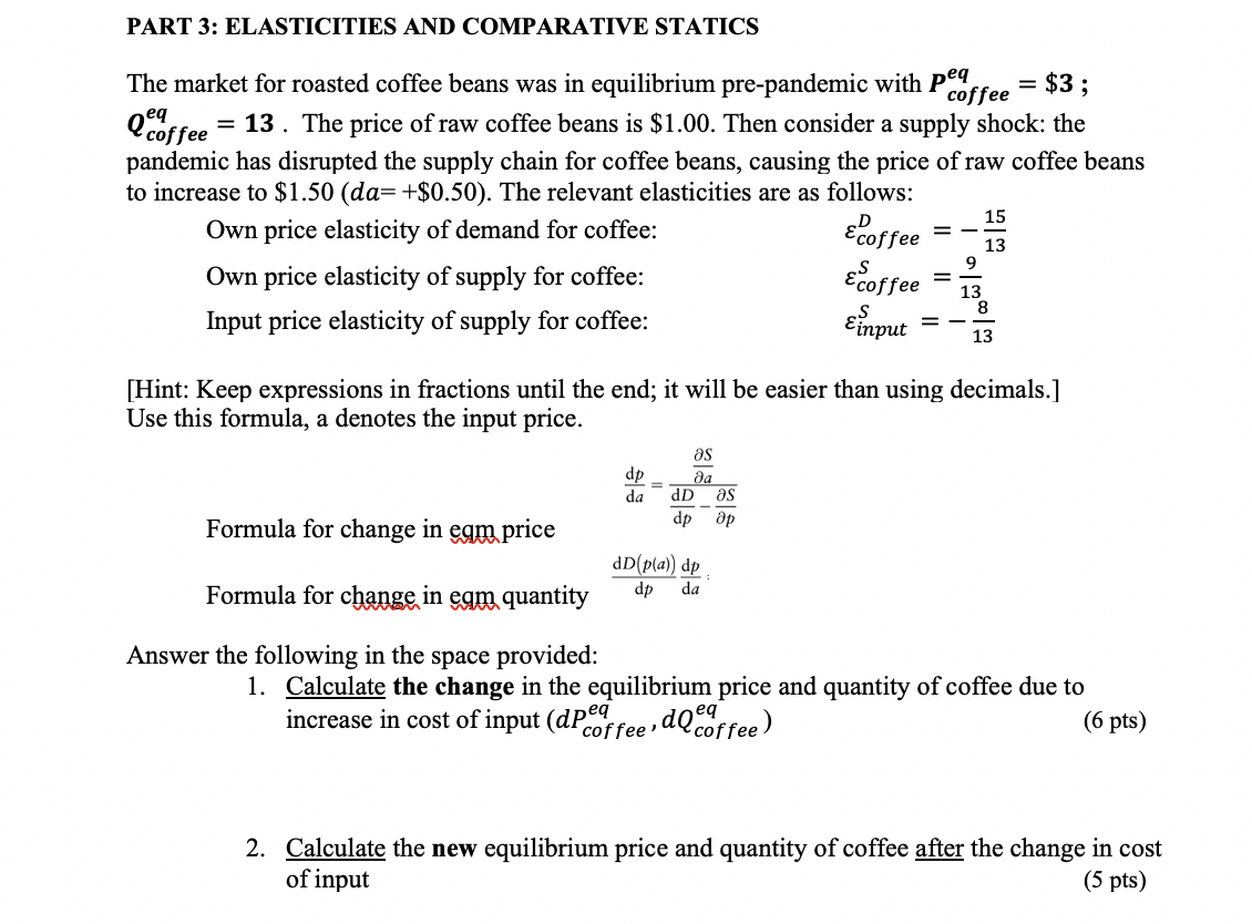 Solved PART 3: ELASTICITIES AND COMPARATIVE STATICS Qcoffee | Chegg.com