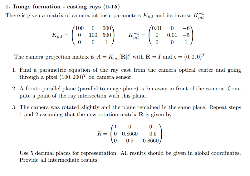 Solved 1. Image formation - casting rays (0−15) There is | Chegg.com