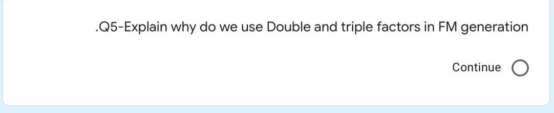 Solved .Q5-Explain why do we use Double and triple factors | Chegg.com