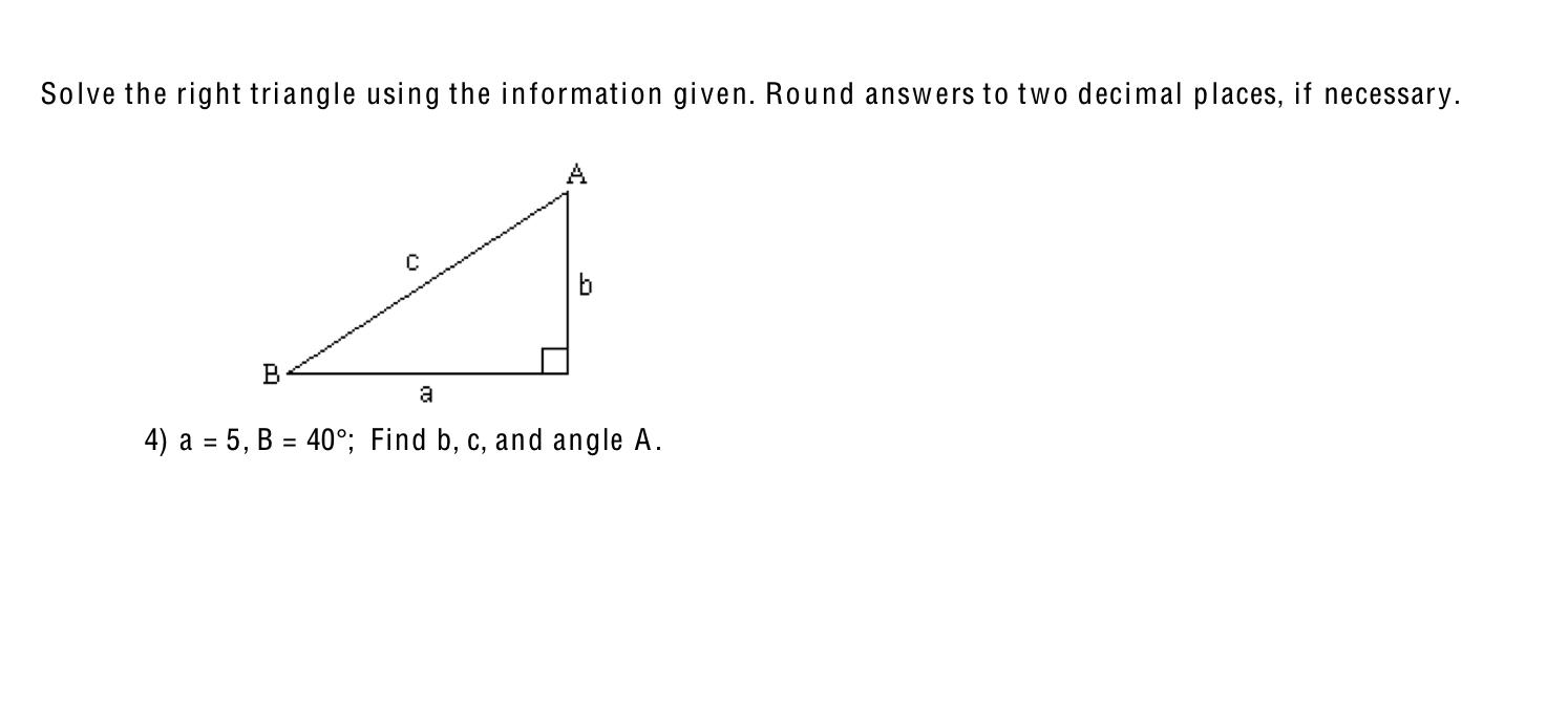 Solved Solve The Right Triangle Using The Information Given