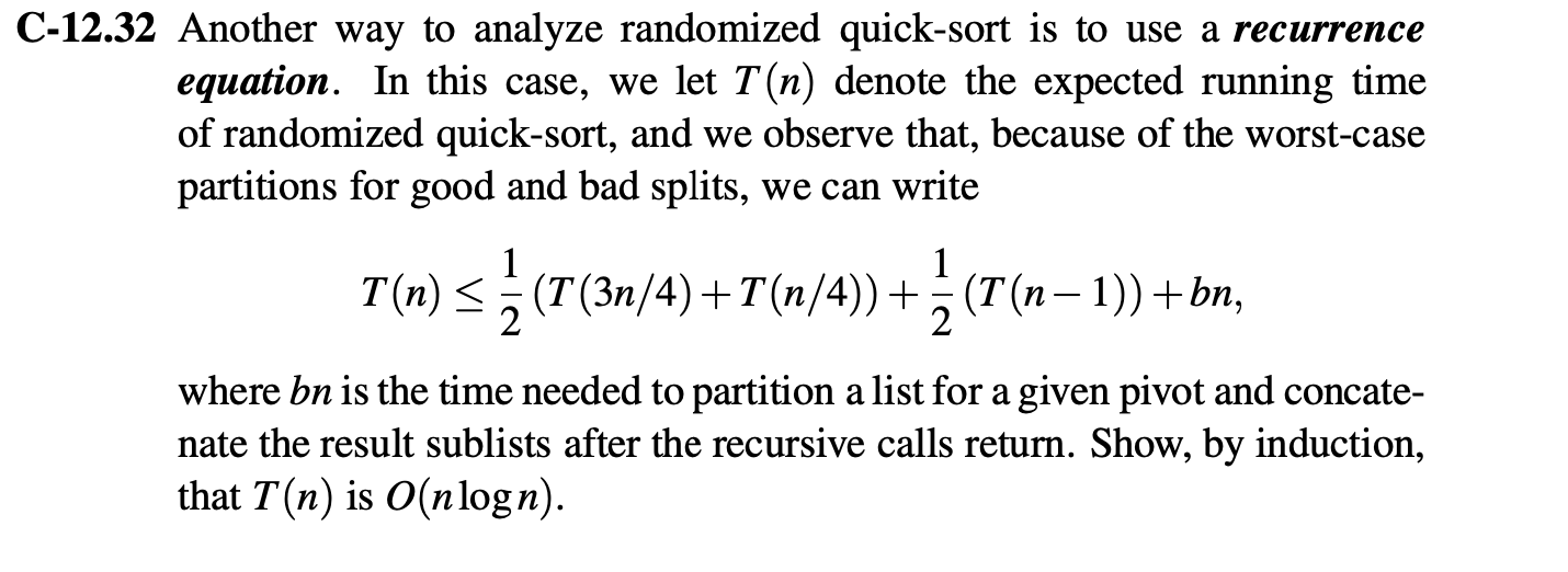 Solved C-12.32 Another way to analyze randomized quick-sort | Chegg.com