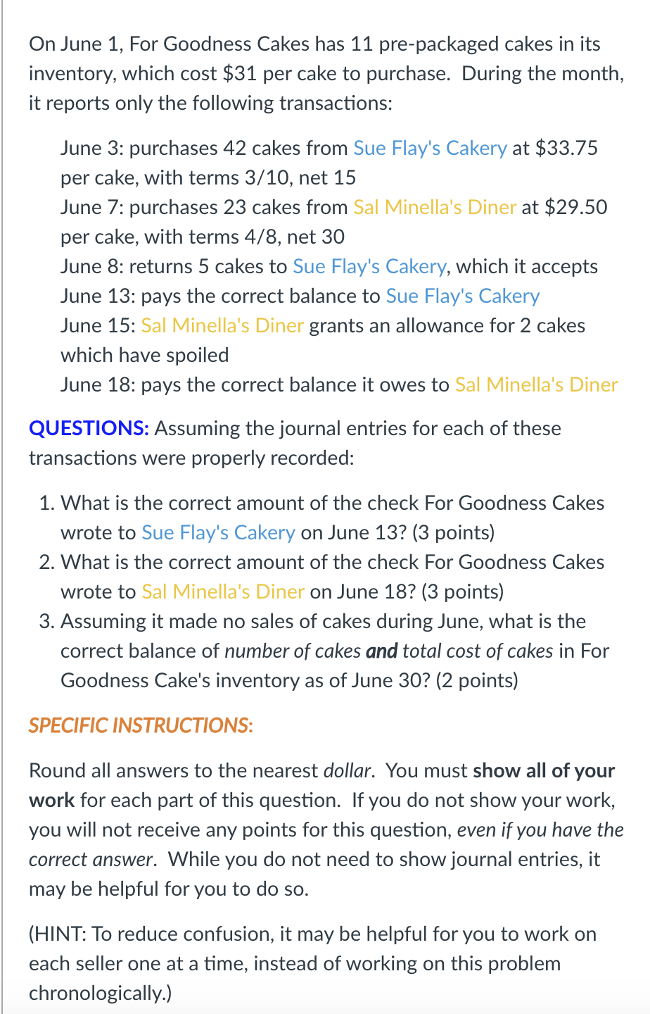 Solved On June 1, For Goodness Cakes has 11 pre-packaged | Chegg.com