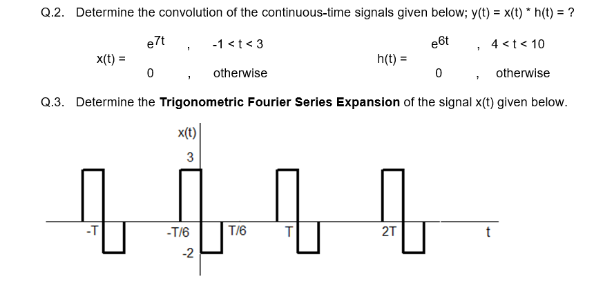 Solved Q.2. Determine the convolution of the continuous-time | Chegg.com