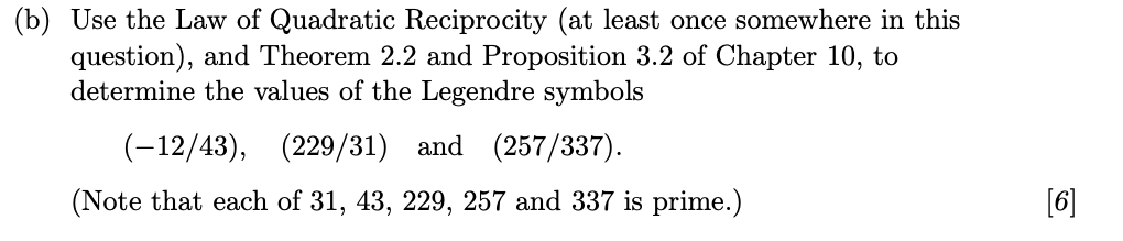 Solved (b) Use the Law of Quadratic Reciprocity (at least | Chegg.com