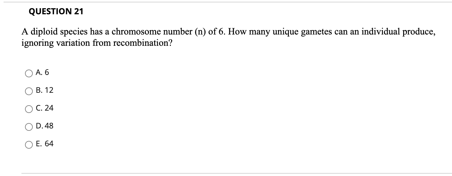 Solved QUESTION 21 A diploid species has a chromosome number | Chegg.com