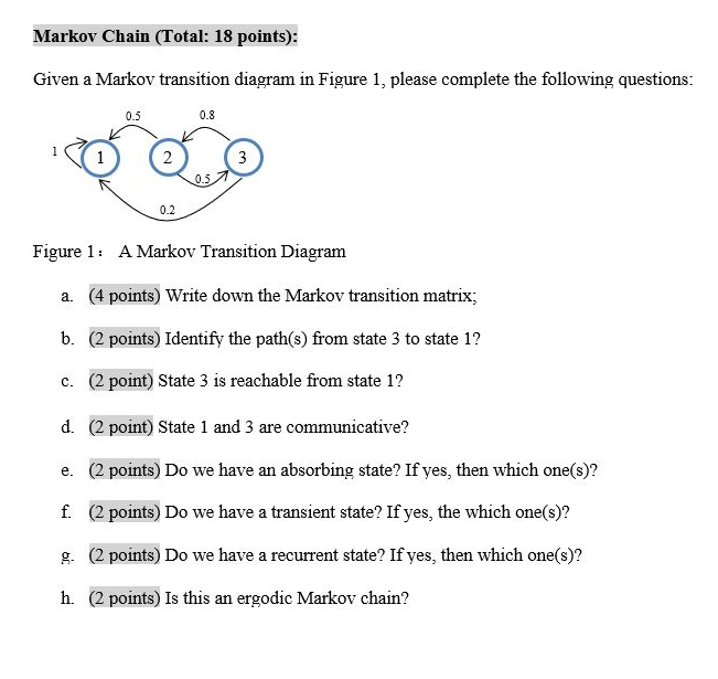 Solved Markov Chain (Total: 18 points): Given a Markov | Chegg.com