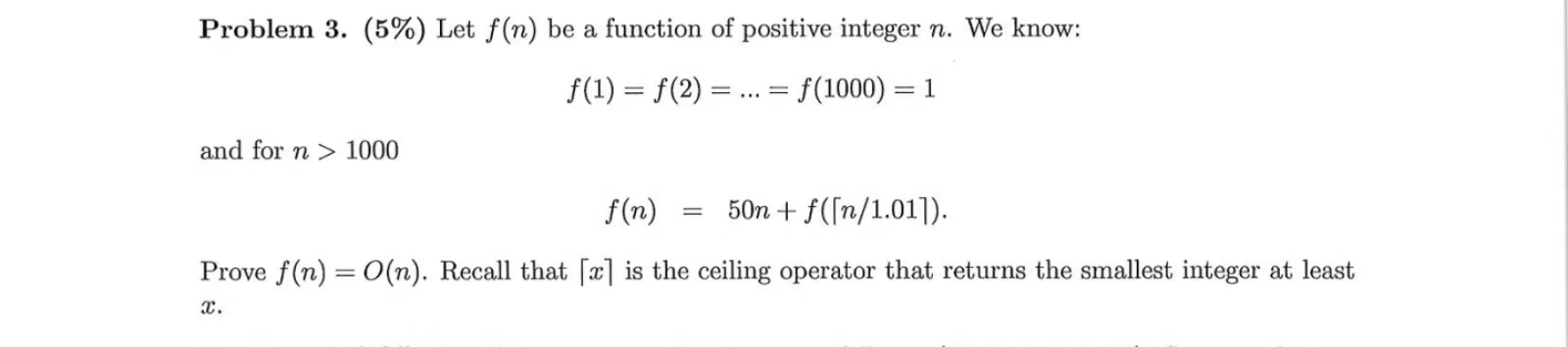 Solved Problem 3. (5%) Let f(n) be a function of positive | Chegg.com