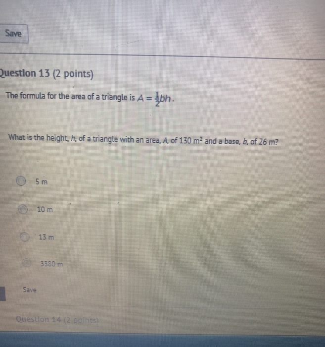 Solved Save Questlon 13 (2 points) The formula for the area | Chegg.com Solved Save Questlon 13 (2 points) The formula for the area | Chegg.com