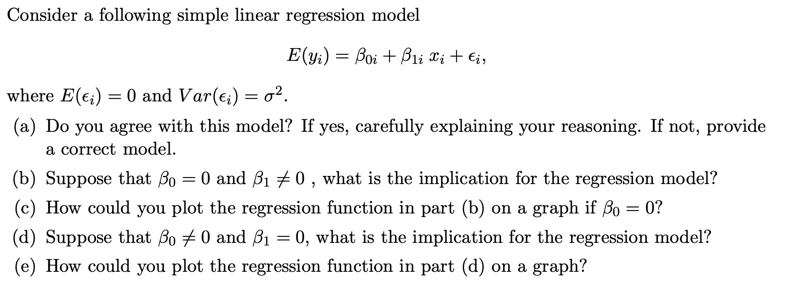 Solved Consider a following simple linear regression model | Chegg.com