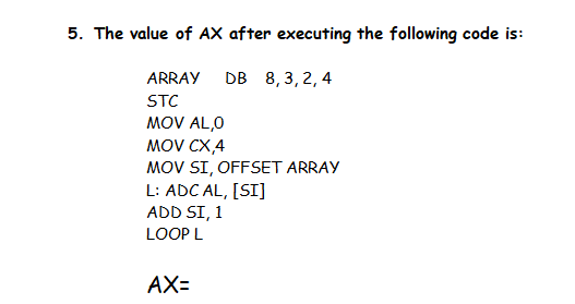 Solved 5. The value of AX after executing the following code | Chegg.com