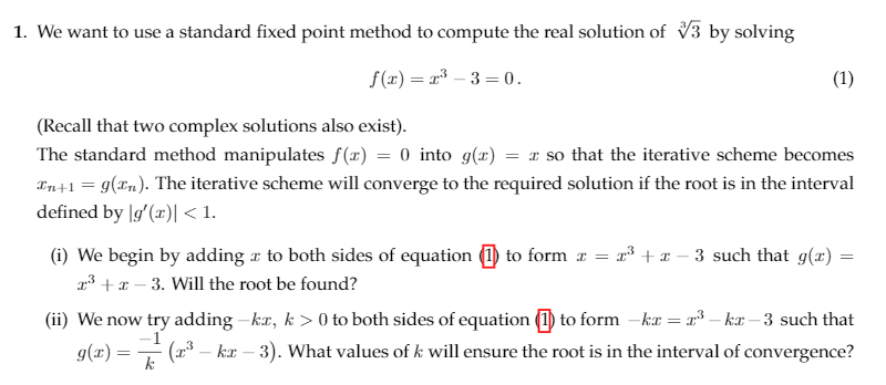 Solved 1. We want to use a standard fixed point method to | Chegg.com