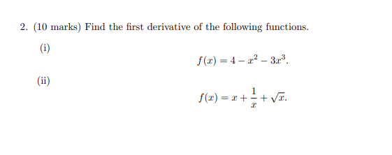 Solved 2. (10 marks) Find the first derivative of the | Chegg.com