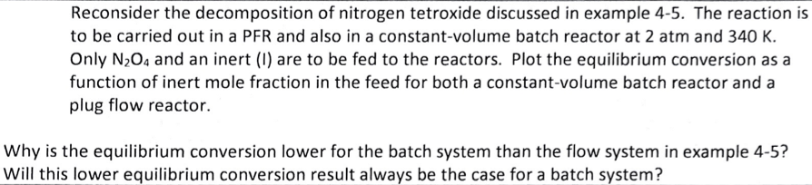 Solved Reconsider the decomposition of nitrogen tetroxide | Chegg.com