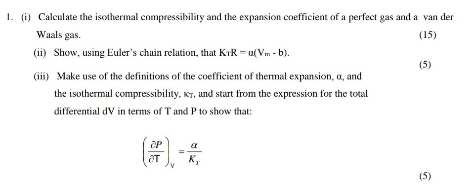 Solved Calculate the isothermal compressibility and the | Chegg.com