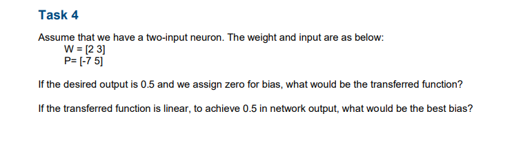 Solved Task 4 Assume that we have a two-input neuron. The | Chegg.com