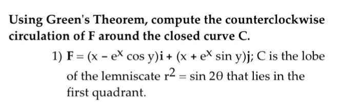 Solved Using Green's Theorem, compute the counterclockwise | Chegg.com