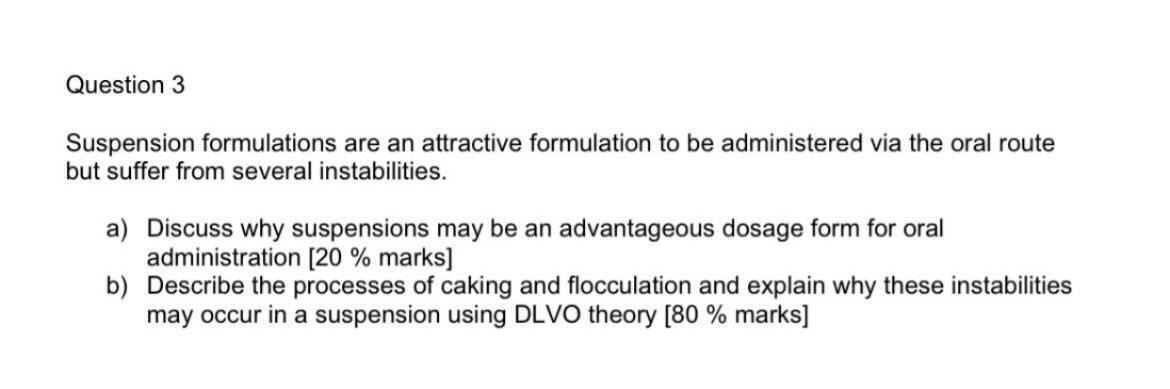 Solved Question 3 Suspension formulations are an attractive | Chegg.com