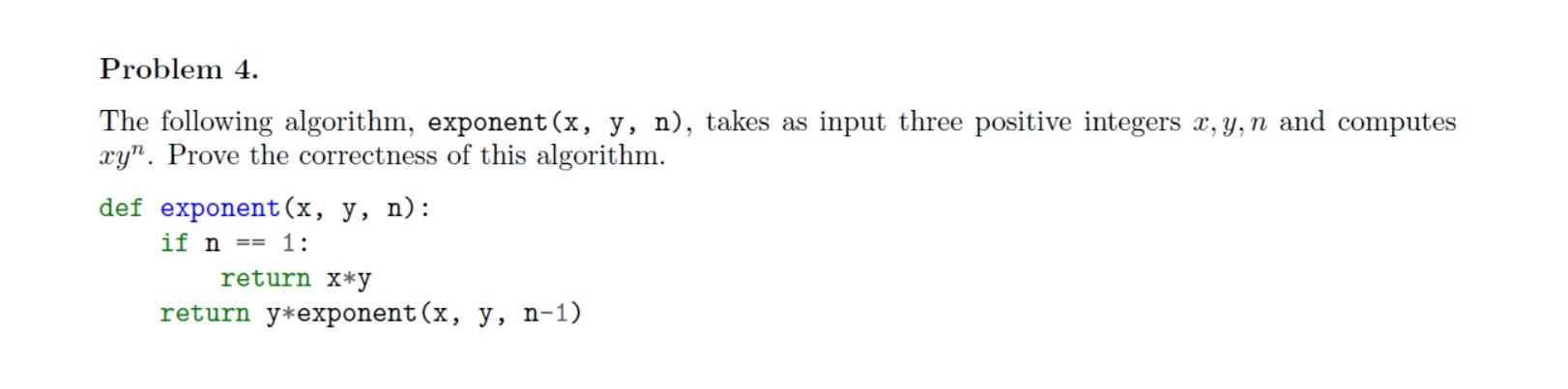 Solved Problem 4. The following algorithm, exponent(x, y, | Chegg.com