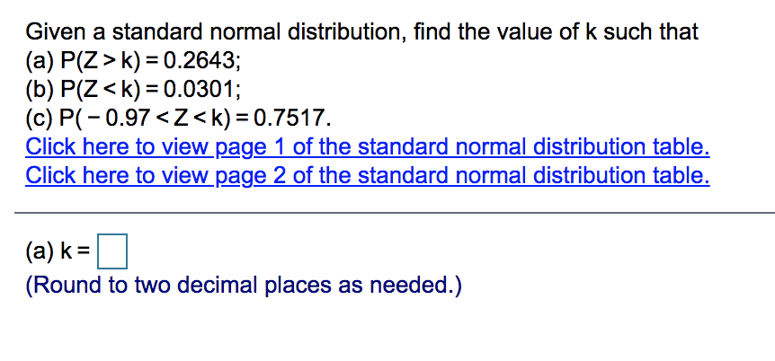 Solved Given A Standard Normal Distribution Find The Value