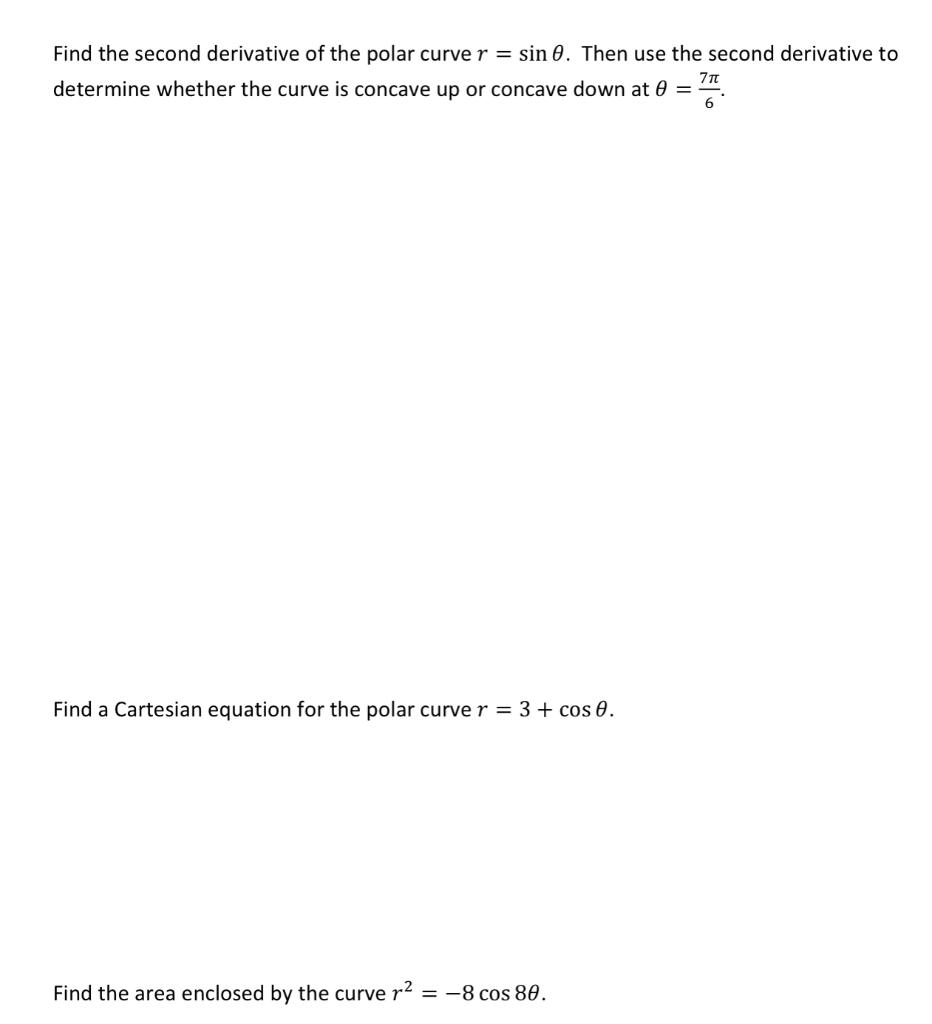 Solved Find the second derivative of the polar curve r = sin | Chegg.com