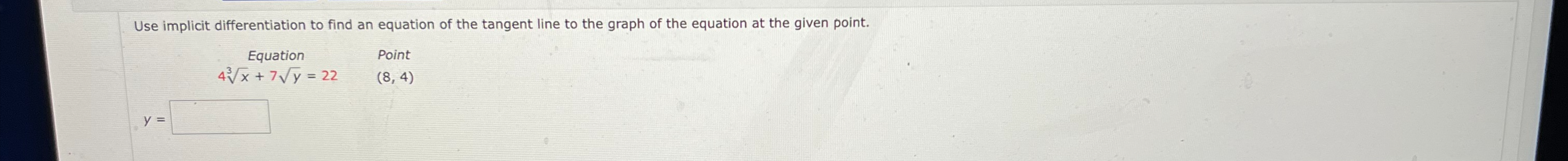 Solved Use implicit differentiation to find an equation of | Chegg.com