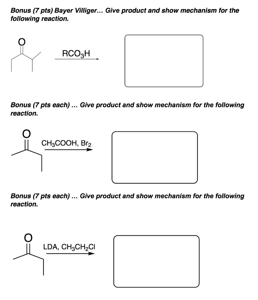 Solved Bonus (7 pts) Bayer Villiger ... Give product and | Chegg.com