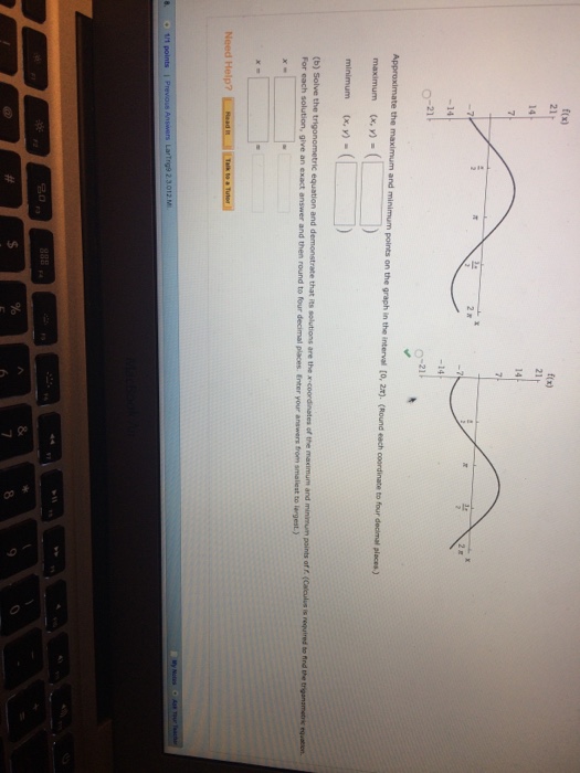 Solved Approximate the maximum and minimum points on the | Chegg.com