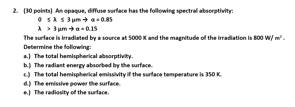 Solved 2. (30 points) An opaque, diffuse surface has the | Chegg.com