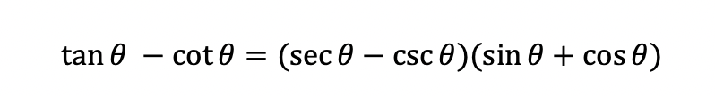 Solved tanθ−cotθ=(secθ−cscθ)(sinθ+cosθ) | Chegg.com
