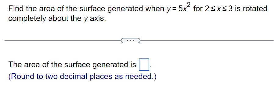 Solved Find the area of the surface generated when y=5x2 for | Chegg.com