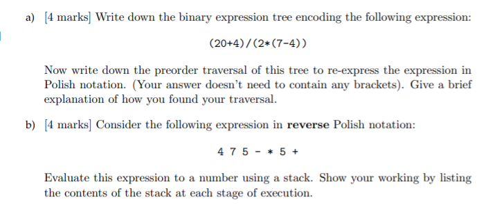 Solved a) [4 marks) Write down the binary expression tree | Chegg.com