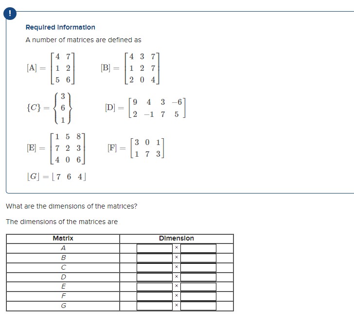 Solved Required Information A number of matrices are defined | Chegg.com