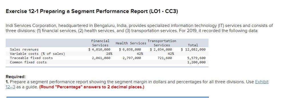 Solved Exercise 12-1 Preparing a Segment Performance Report | Chegg.com