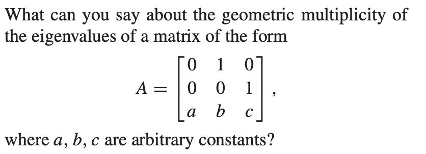 Solved What can you say about the geometric multiplicity of | Chegg.com