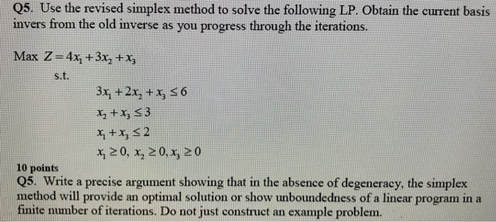 Solved Q5. Use the revised simplex method to solve the | Chegg.com