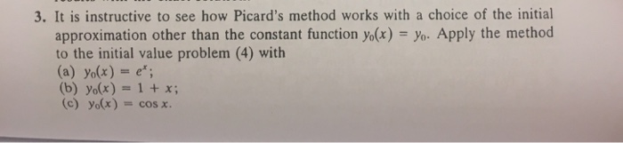 Solved It is instructive to see how Picard's method works | Chegg.com