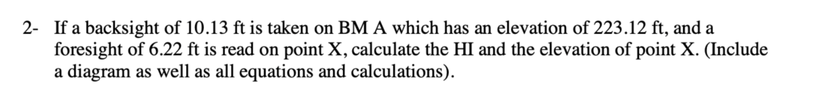 Solved If a backsight of 10.13ft is taken on BMA which has | Chegg.com